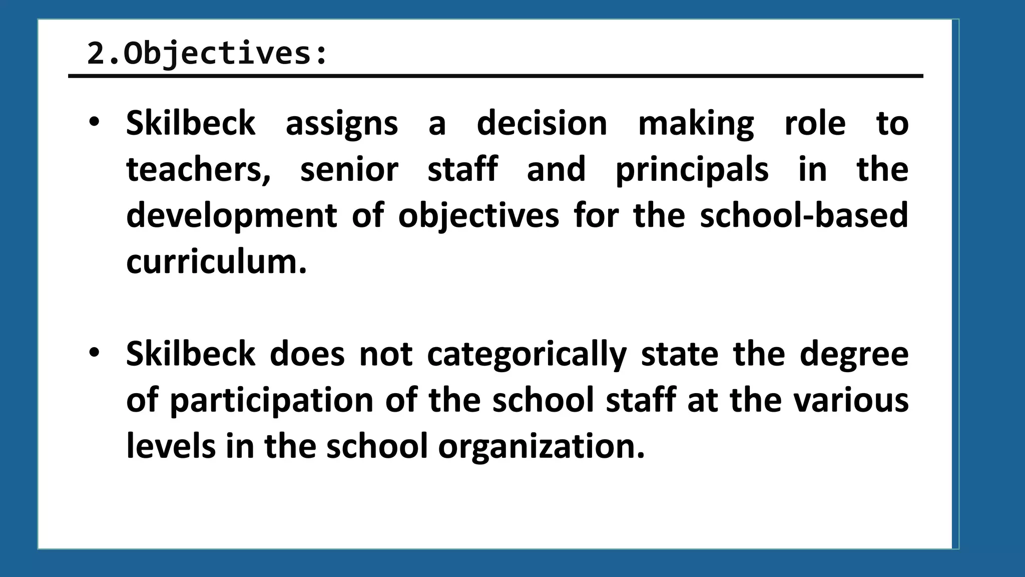 Dynamic model and Skilbeck Model of Curriculum | PPTX
