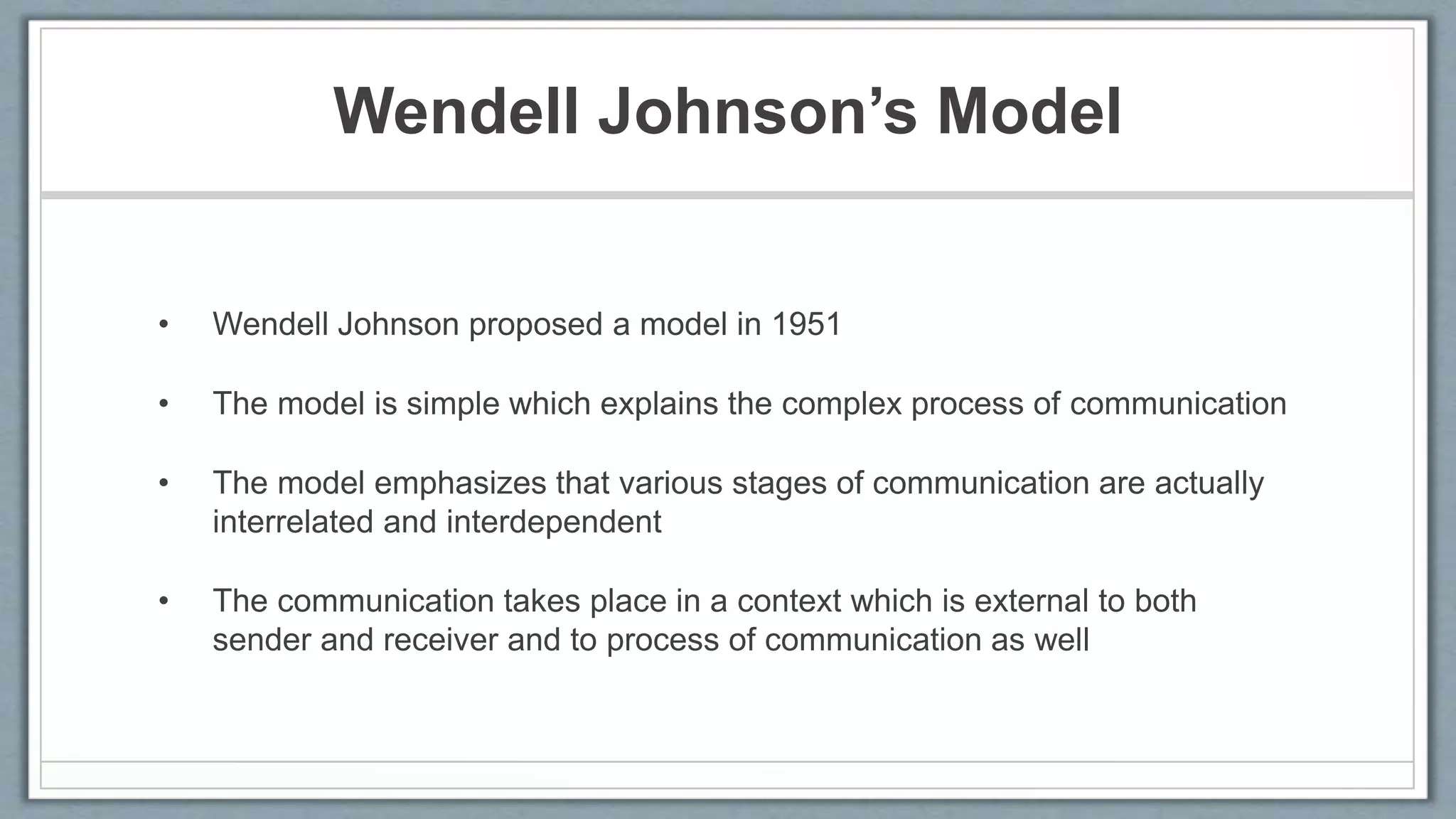 Models of Communication: Shannon Weaver and Wendell Johnson's Model | PPTX