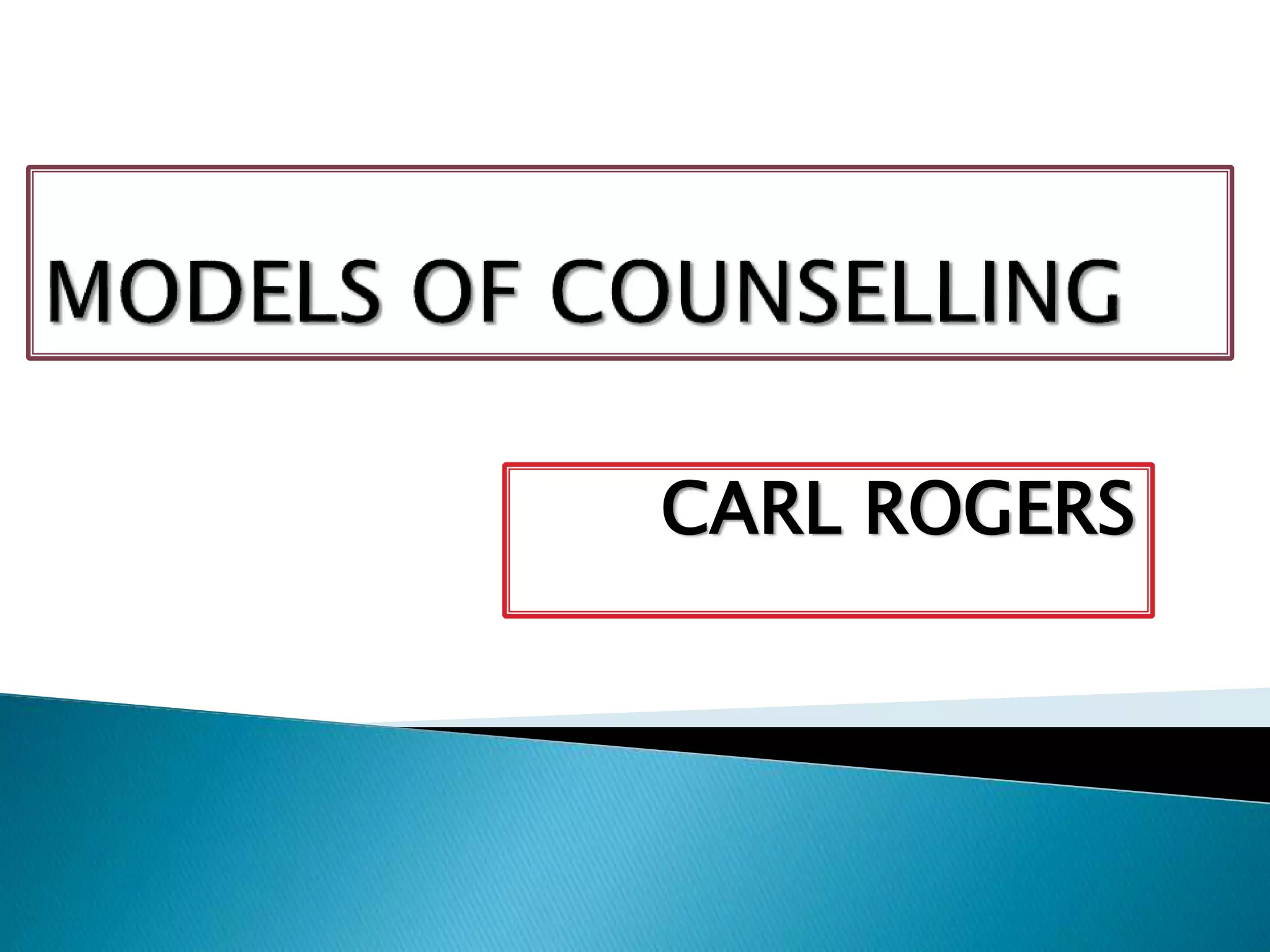 Models of counselling | PPTX