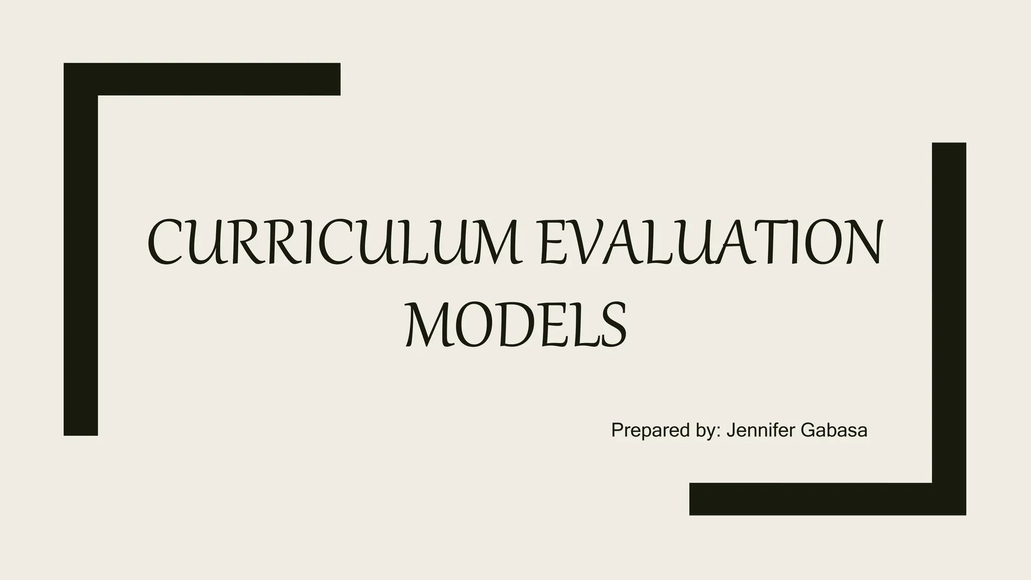 Models of Curriculum Evaluation.pptx