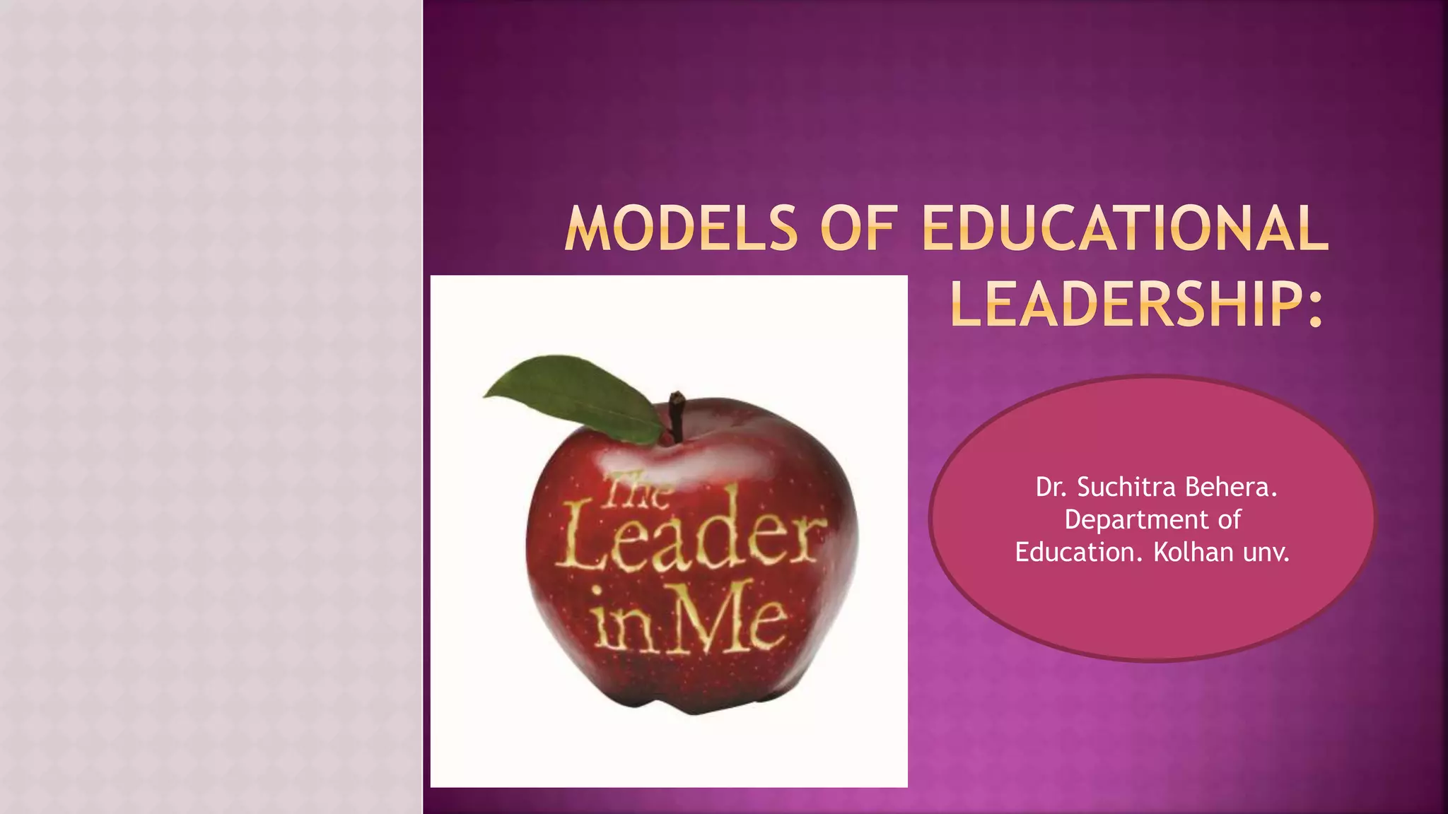 Models of Educational leadership | PPTX