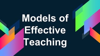 Model of Effective Teaching | PPTX
