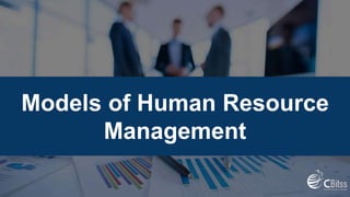 Models of human resource management | PPT