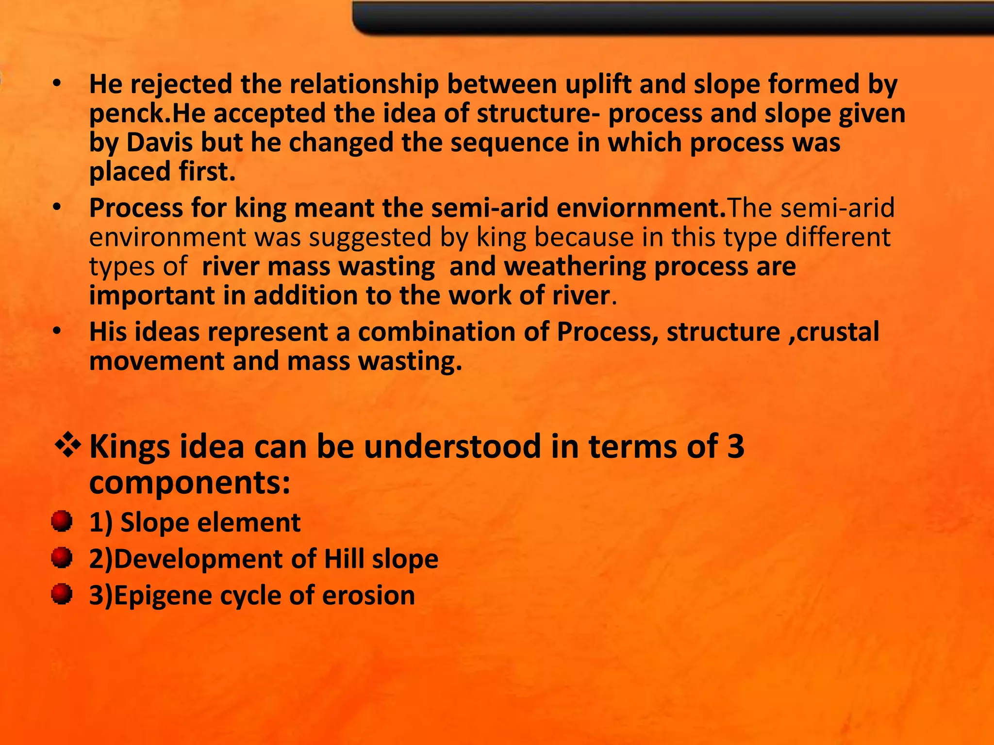 Models of landscape evolution and slope development by king | PPTX
