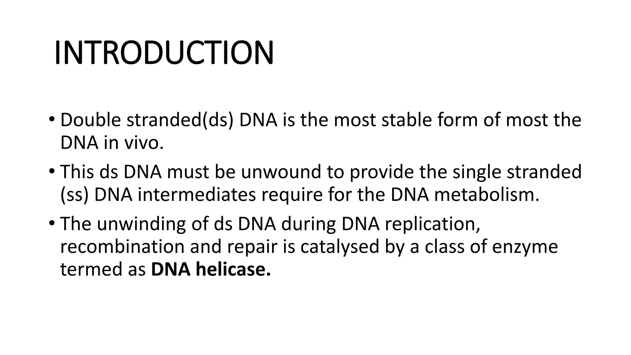 Models of mechanism of dna helicase action | PPTX