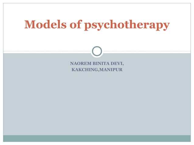 Models of psychotherapy | PPT