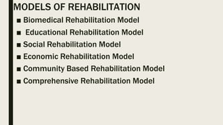models of rehabilitation - community based rehabilitation | PPTX