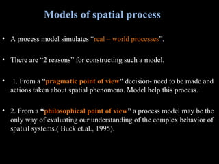 Models of spatial process by sushant | PPT