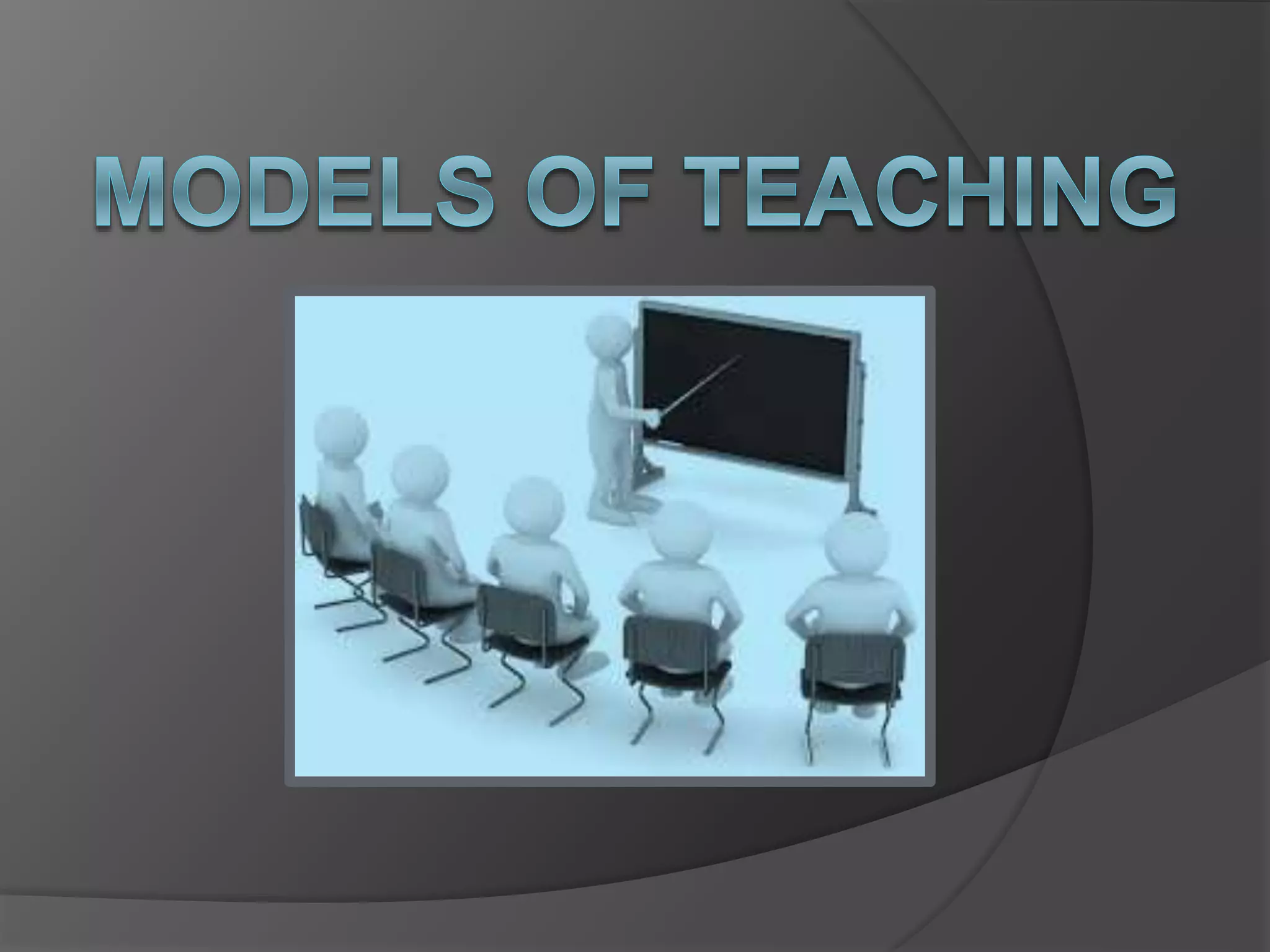 Models of teaching | PPTX