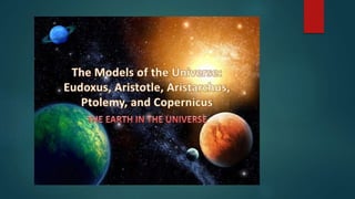 Early Models of the Universe | PPTX