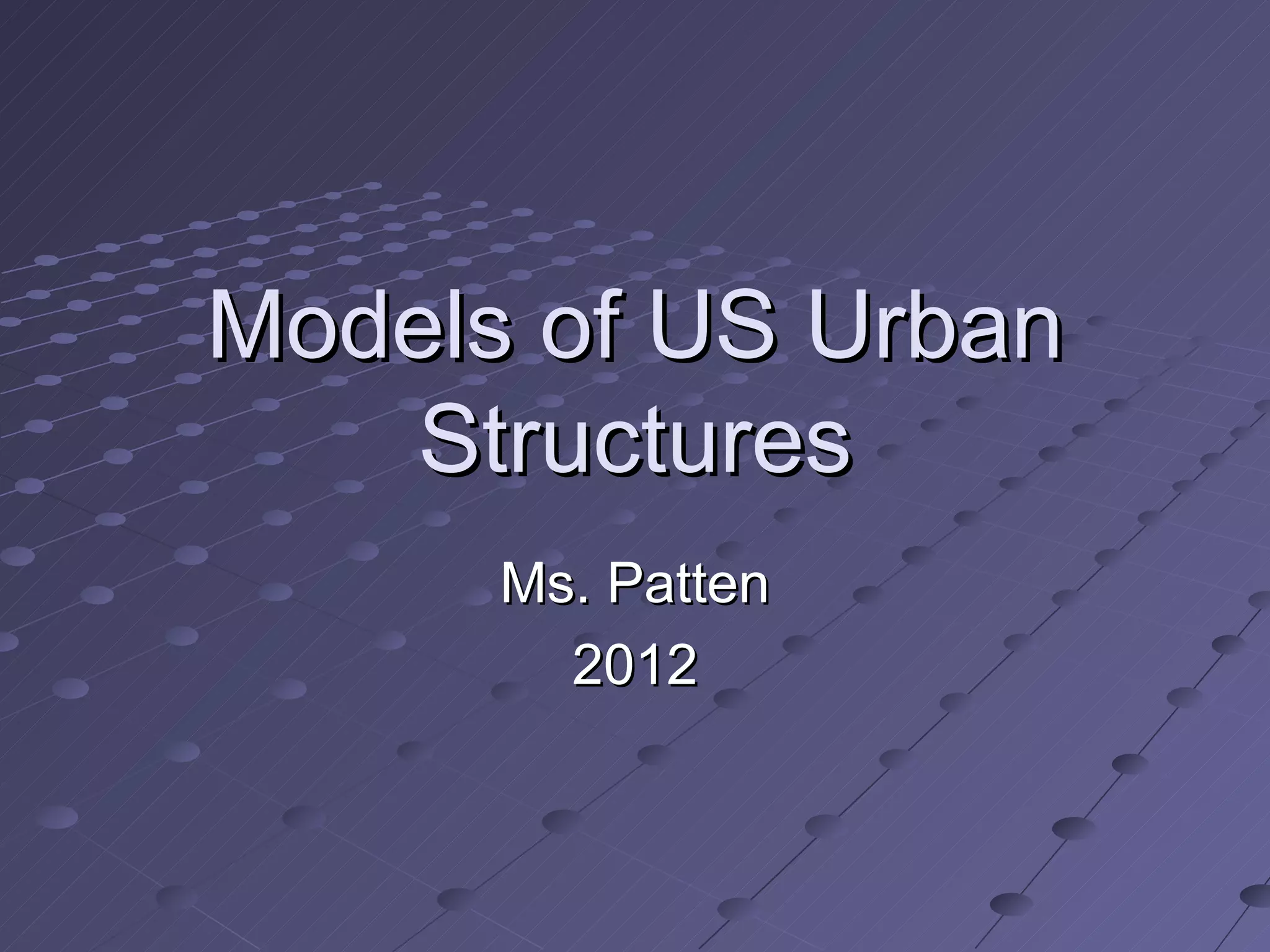 Models of Urban Structure | PPT