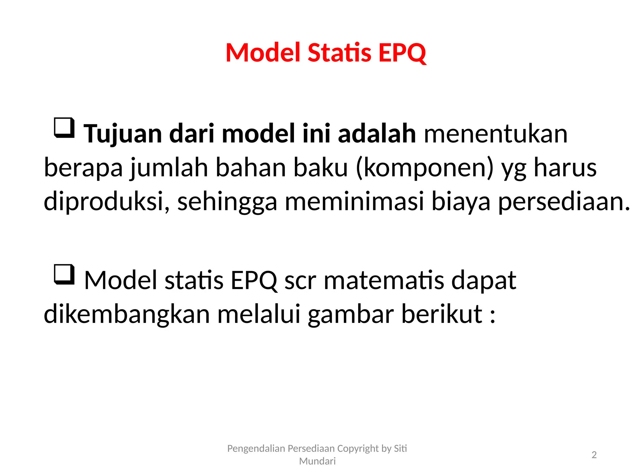 Model Persediaan Statis EPQ (Economic Production Quantity).pptx