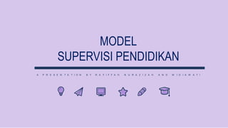 powerpoin Model supervisi pendidikan | PPTX