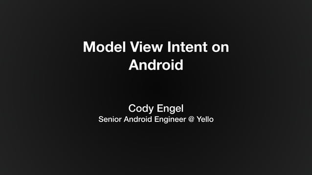 Model View Intent on Android | PPT