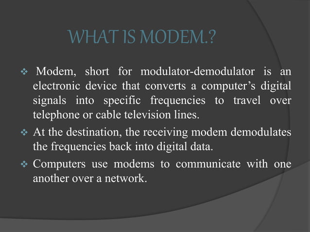 Modem | A Quick Preview | PPTX | Computer Networking | Computing