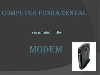 Modem presentation | PPTX