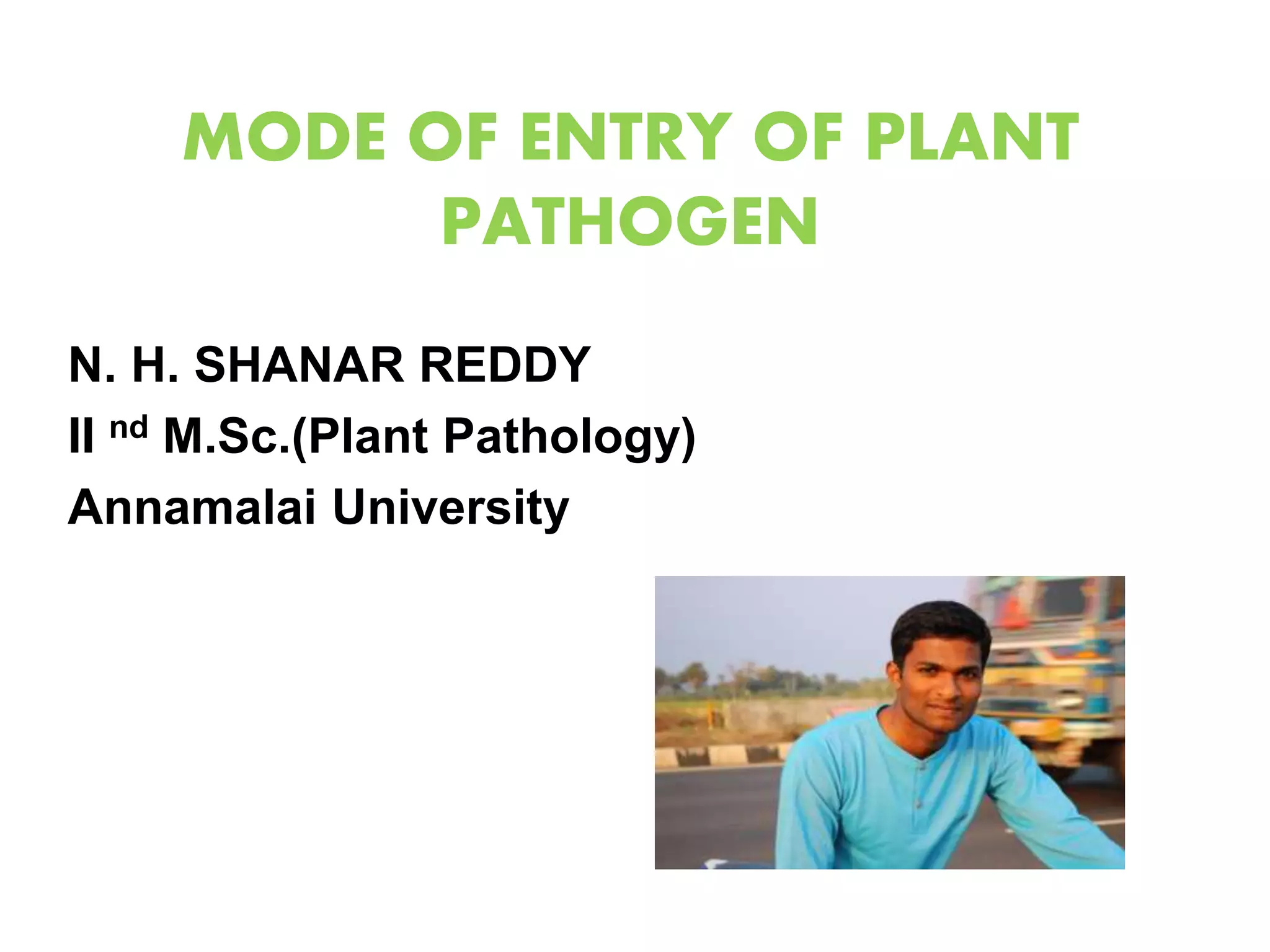 Mode of entry of plant pathogen | PPTX