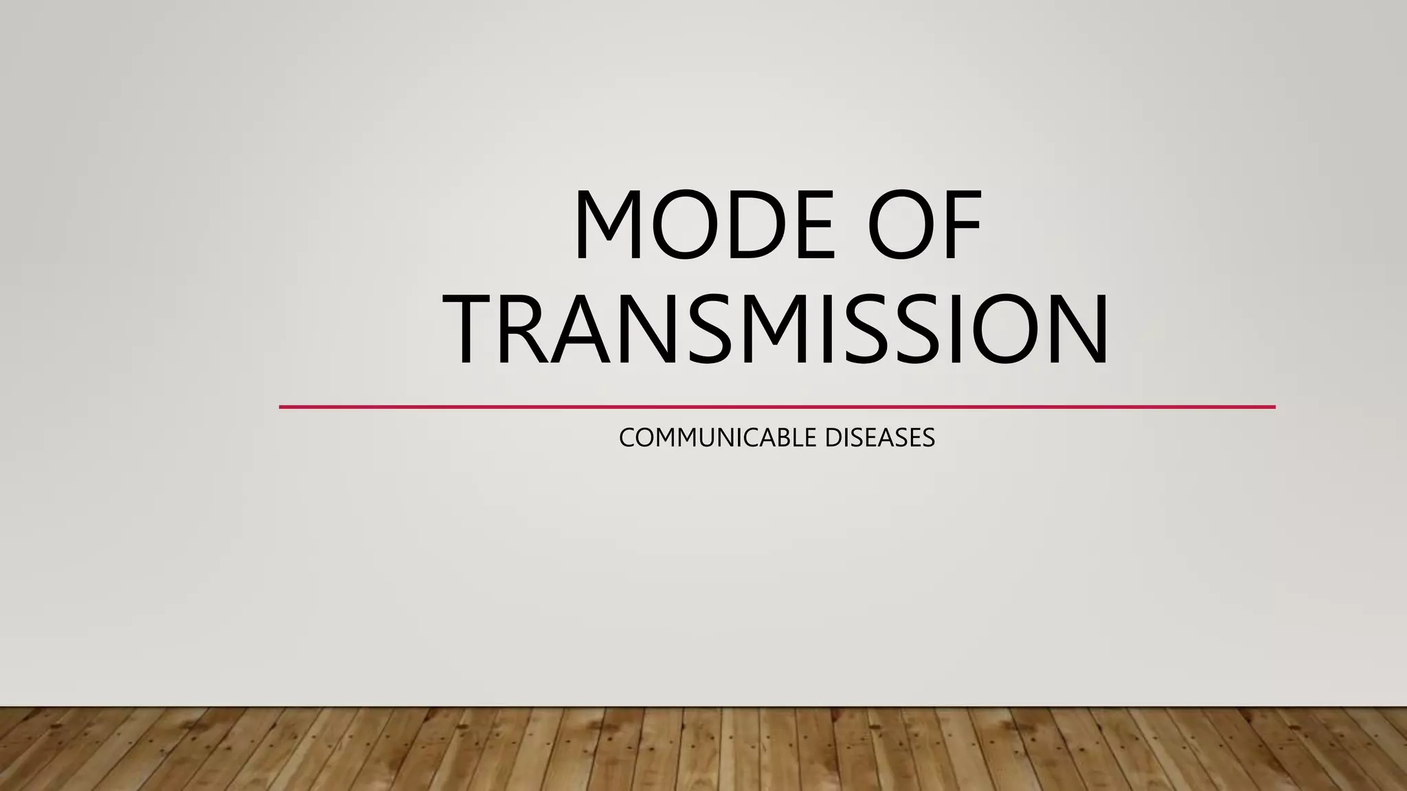 Mode of transmission COT.pptx