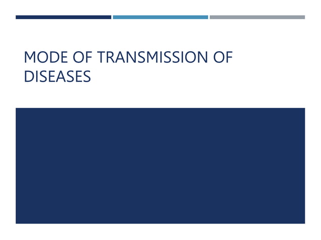 Modes of transmission of diseases m .pptx | Infectious Diseases | Diseases and Conditions