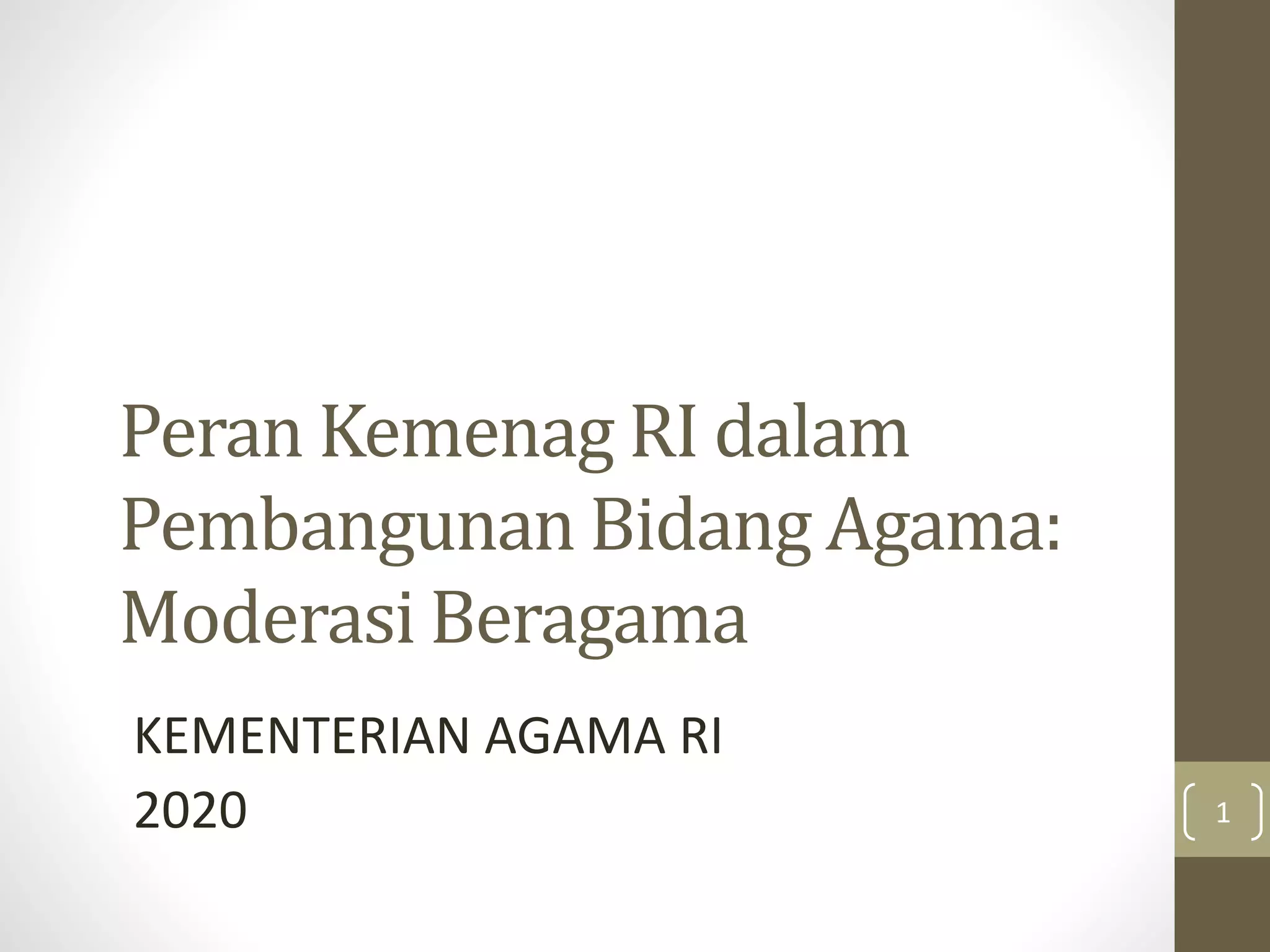 Moderasi Beragama dan Peran Kemenag RI.pptx