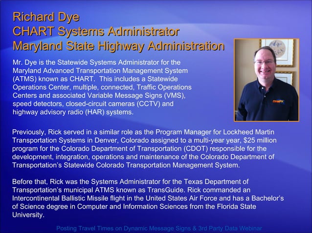 Moderator & speaker bios posting travel times on dynamic message signs webinar | PPT