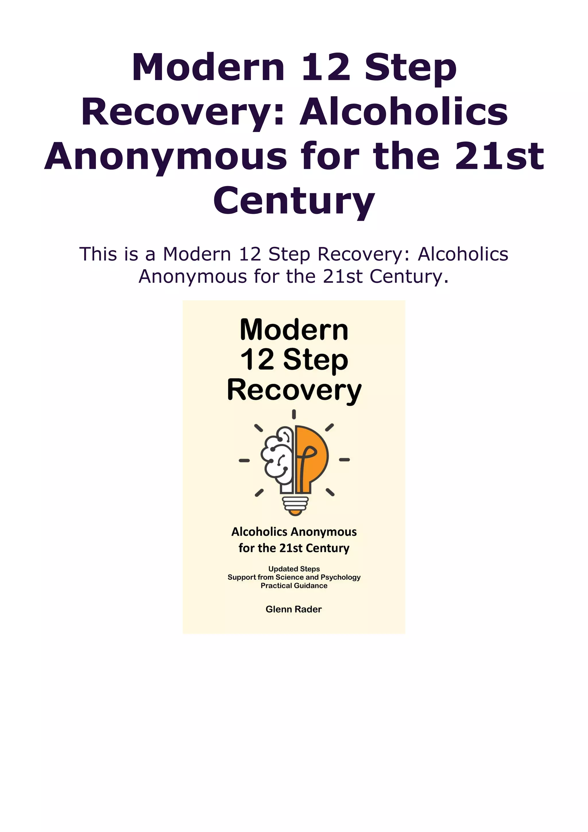 Read [Books] Modern 12 Step Recovery: Alcoholics Anonymous for the 21st ...