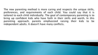 Modern-day parenting vs. traditional parenting | PPTX