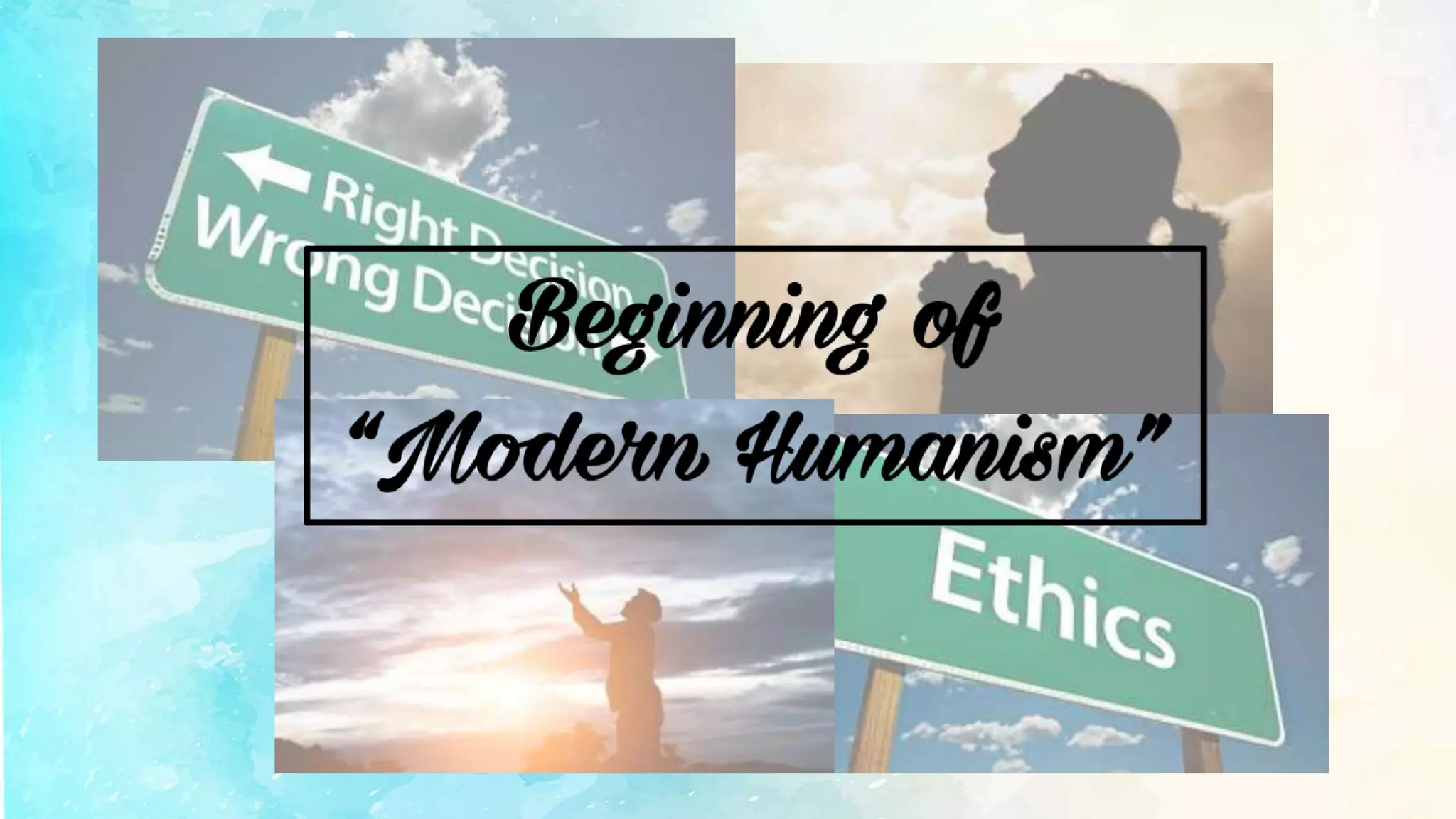 BEGINNING OF MODERN HUMANISM | PPT