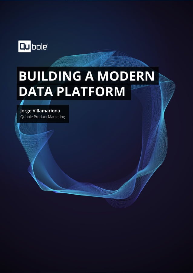 Modern Integrated Data Environment - Whitepaper | Qubole | PDF