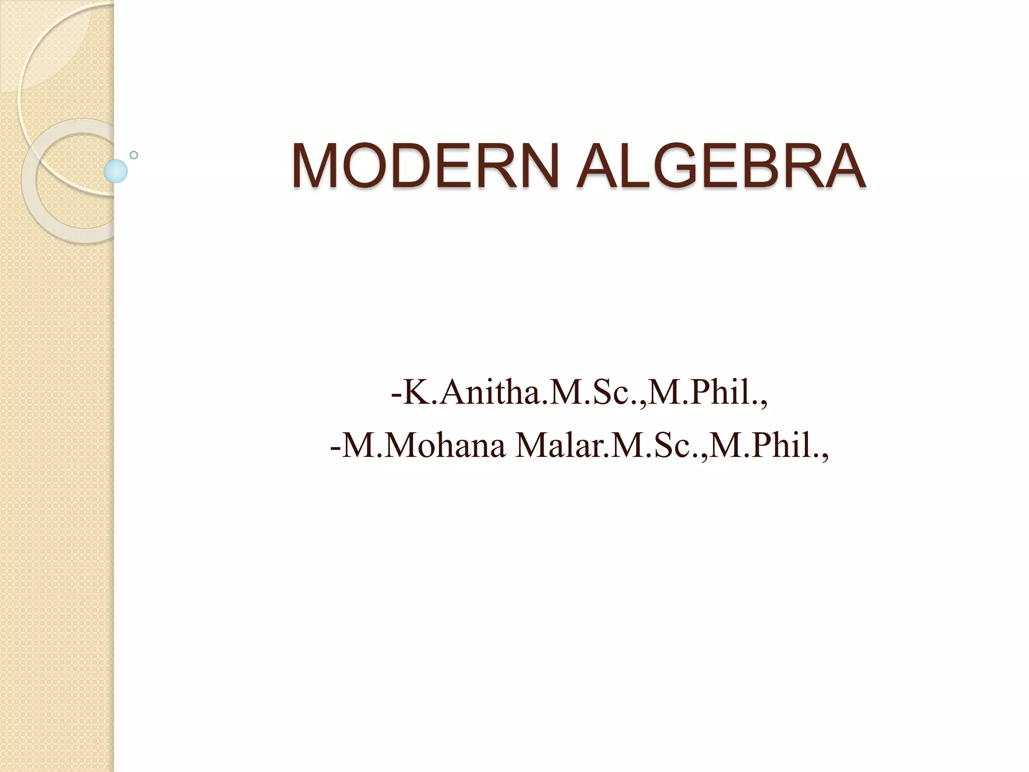 Modern algebra | PPTX