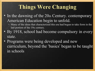 Modern American Education - Module 7 | PPT