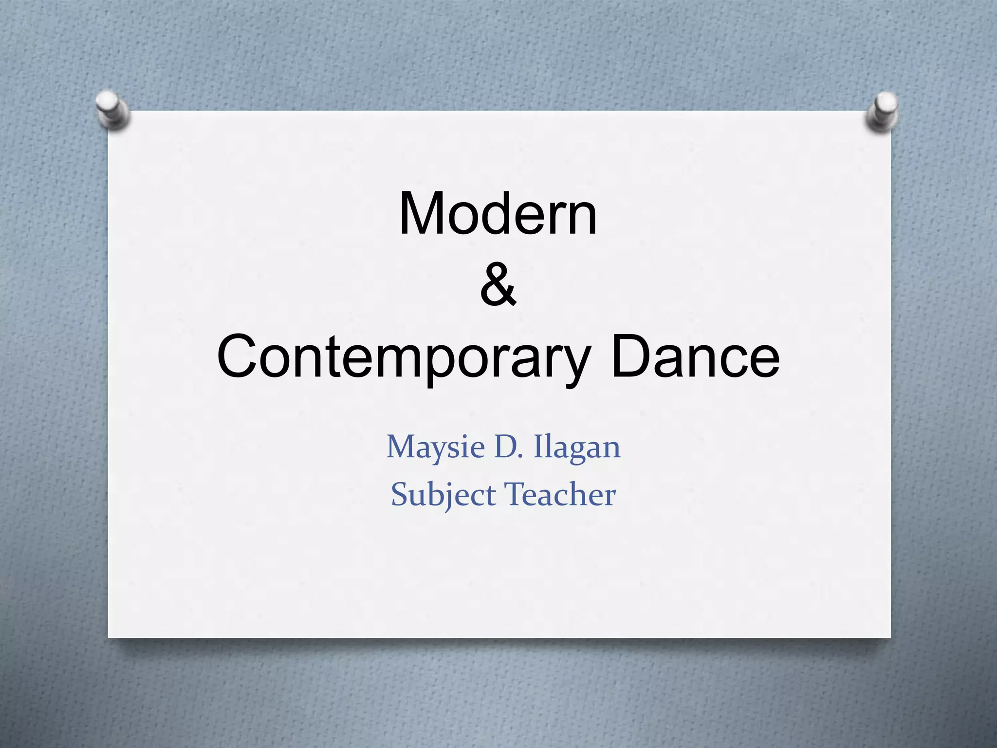 Modern and contemporary dance | PPTX