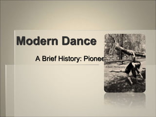 Modern and contemporary dance | PPT