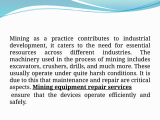 Modern approaches to mining equipment repair services.pptx