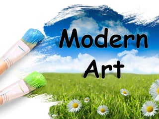 Modern Art (Introduction to Humanities) | PPT