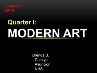 modernart-grade10q1-4-200509055905 (1).pptx