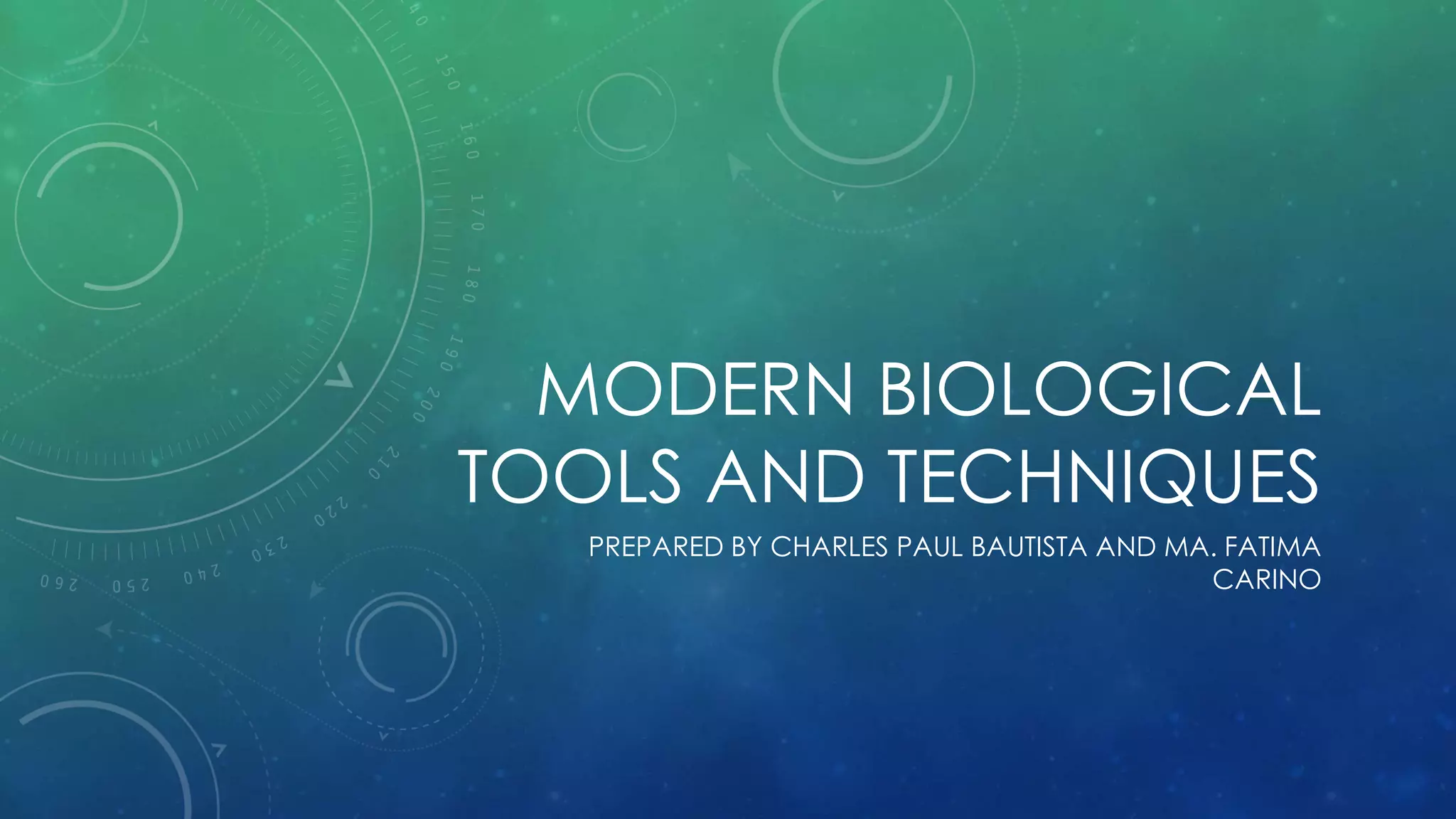 Modern Biological Tools and Techniques | PPTX