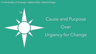 Modern Change Management - 5 Universals for Change | PDF