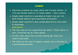 Yarn Manufacturing Process : Comber Part II [Modern combers] | PDF