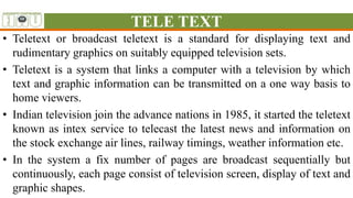 Modern communication media – Electronic video, Tele Text, Tele ...