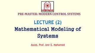 Modern Control - Lec 02 - Mathematical Modeling of Systems | PDF