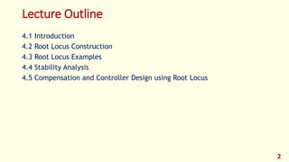 Modern Control - Lec 04 - Analysis and Design of Control Systems using Root Locus | PPT