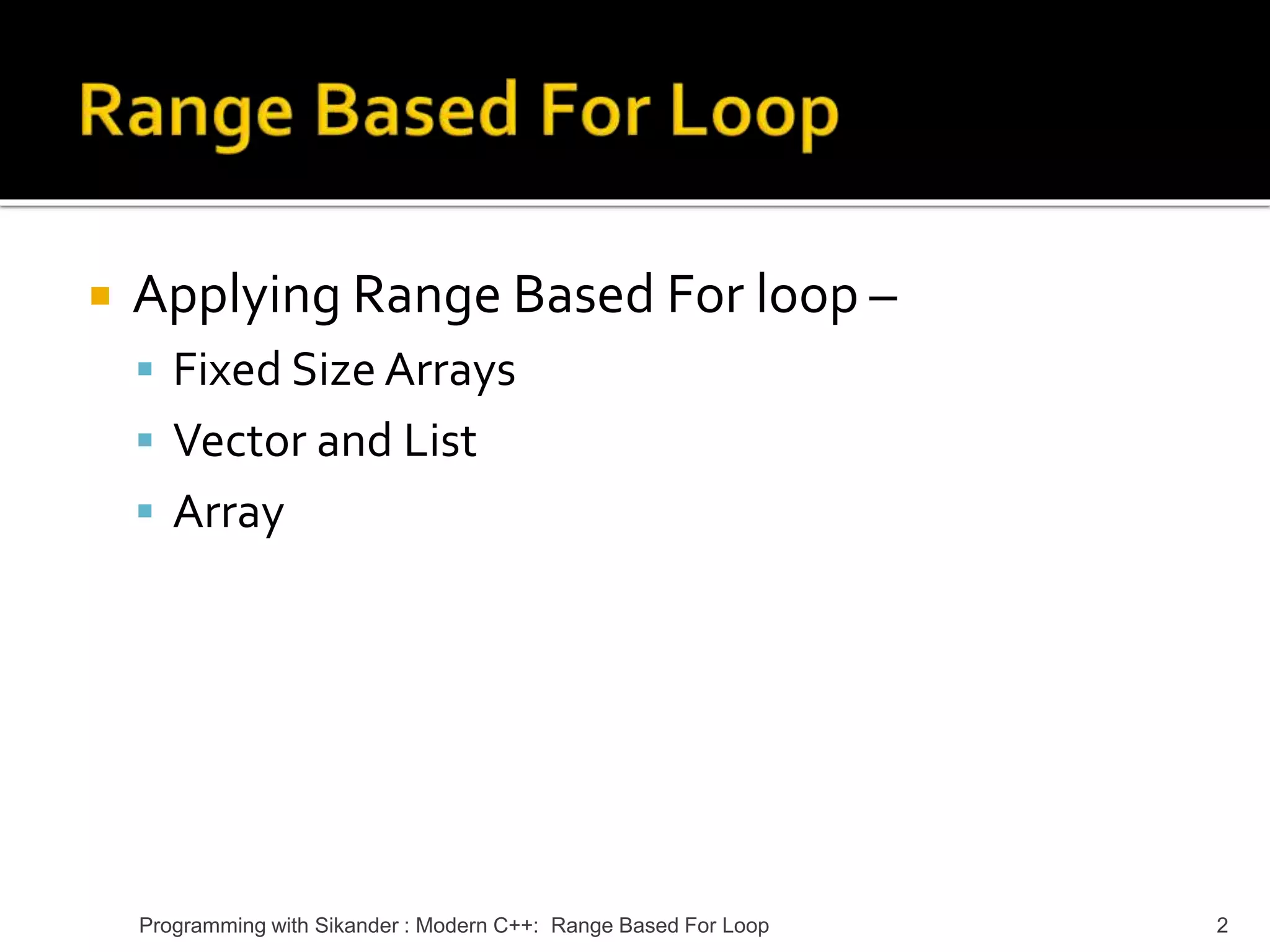 Modern_CPP-Range-Based For Loop.pptx