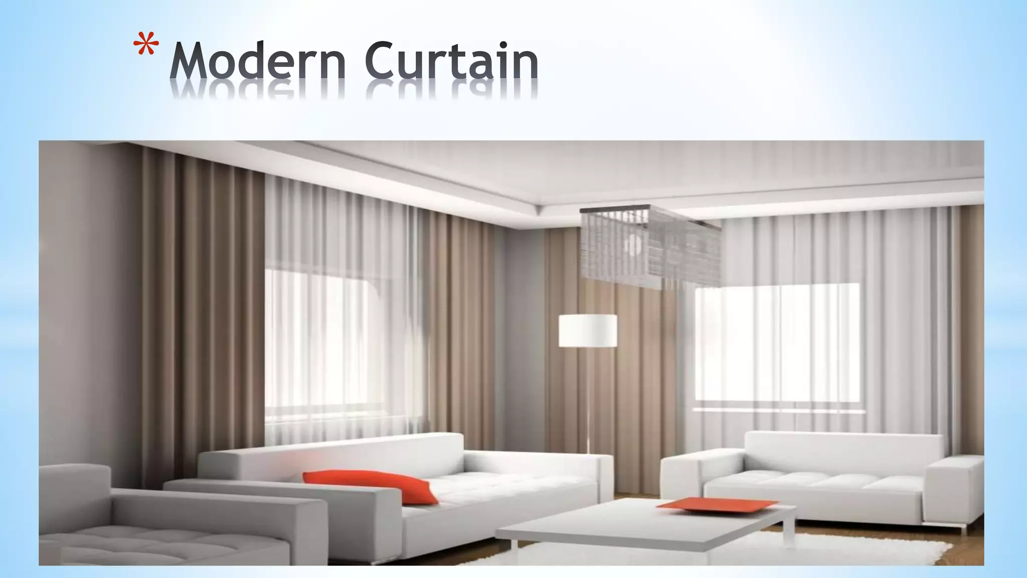 MODERN CURTAINS | PPT