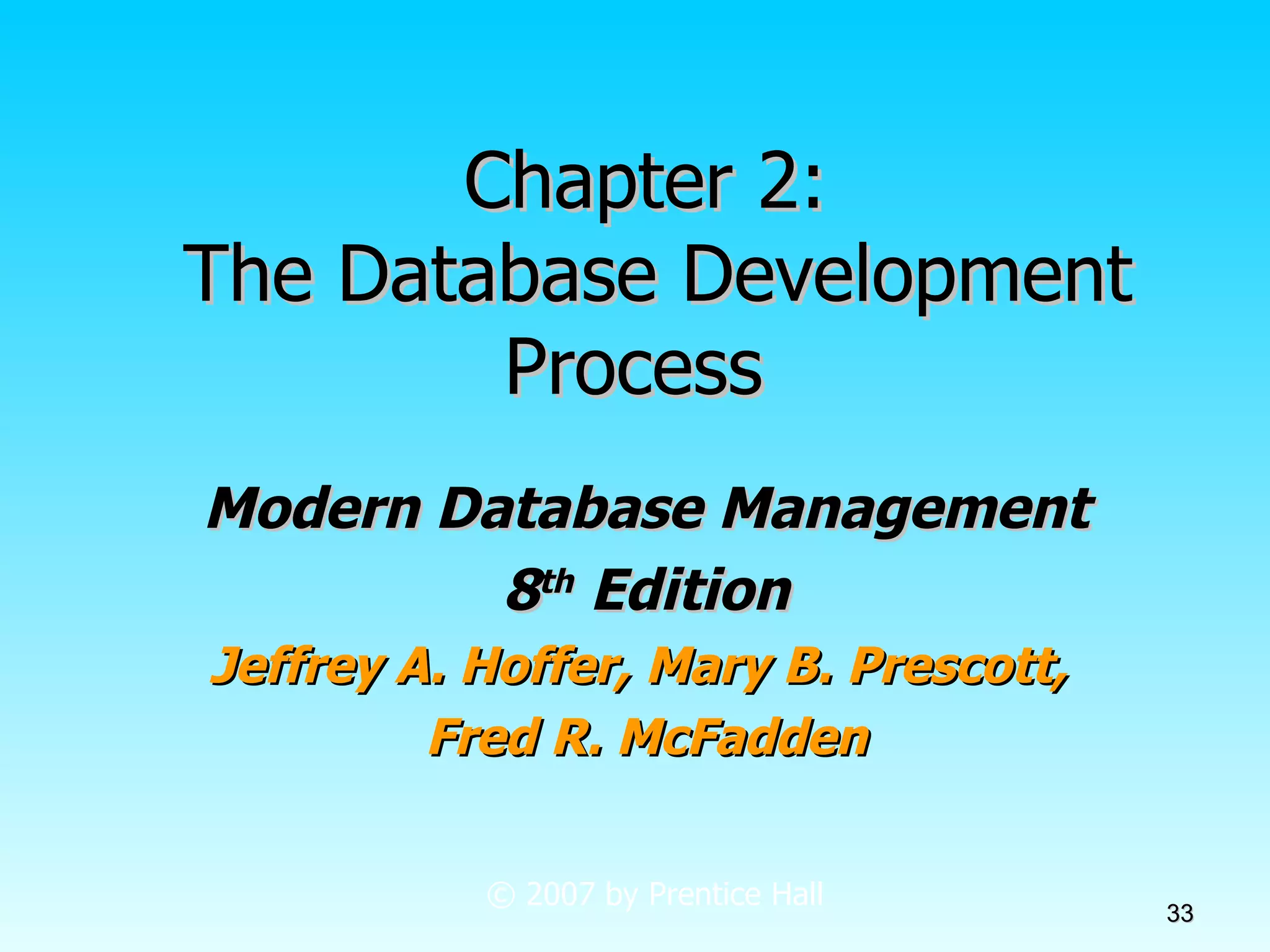 Modern database management jeffrey a. hoffer, mary b. prescott, | PPT