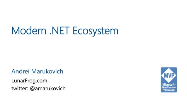 Modern .NET Ecosystem | PPT