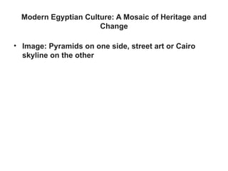 Modern_Egyptian_Culture_Enhanced (3).pptx