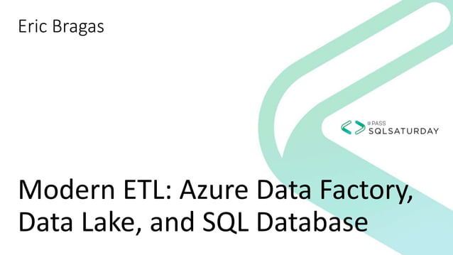 Modern ETL: Azure Data Factory, Data Lake, and SQL Database | PPT