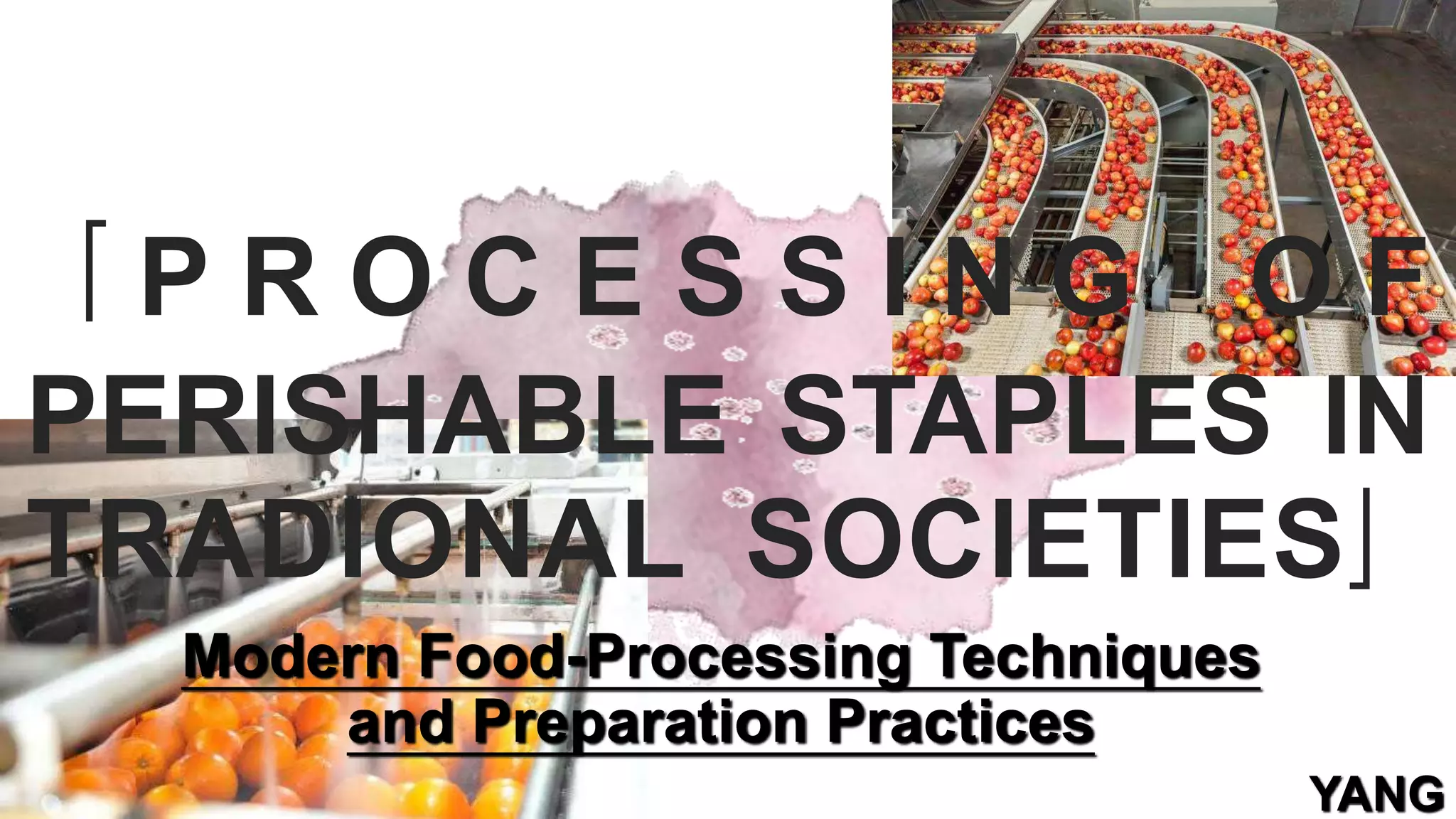 MODERN FOODS PROCESSING TECHNIQUES.pptx