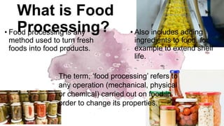 MODERN FOODS PROCESSING TECHNIQUES.pptx